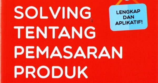 101 Problem Solving Tentang Pemasaran Produk