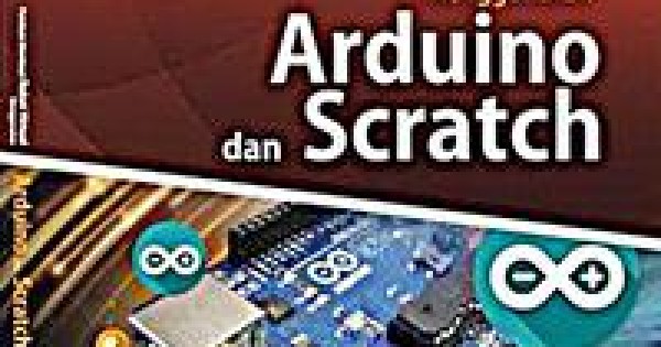 Panduan Membuat Robot Virtual Menggunakan Arduino Dan Scratch + cd