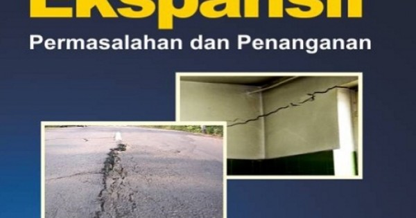 Tanah Ekspansif: Permasalahan dan Penanganan