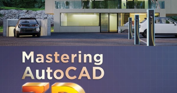 Mastering Autocad 3d Modeling