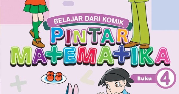 Belajar dari Komik - Pintar Matematika Buku 4