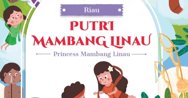 Seri Cerita Rakyat 37 Provinsi Riau - mambang Linau