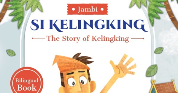 SERI CERITA RAKYAT NUSANTARA JAMBI: SI KELINGKING