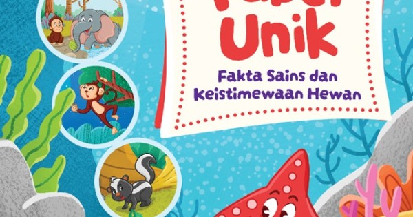 Kumpulan Fabel Unik: Fakta Sains dan Keistimewaan Hewan Kumpulan Fabel Unik: Fakta Sains dan Keistimewaan Hewan
