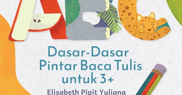 ABC Dasar-Dasar Pintar Baca Tulis untuk 3+