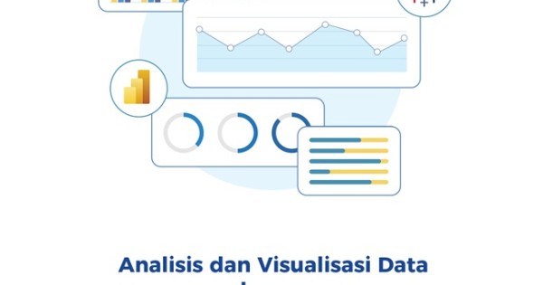 ANALISIS DAN VISUALISASI DATA DENGAN POWER BI DAN TABLEAU