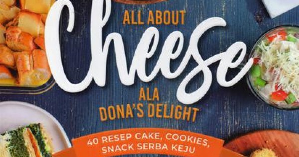 All About Cheese Ala Dona's Delight
