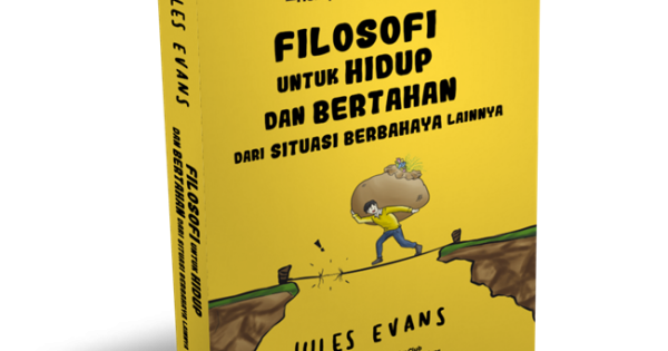 Filosofi untuk Bertahan Hidup dan Bertahan dari Situasi Berbahaya Lainnya