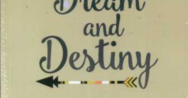 Dream And Destiny