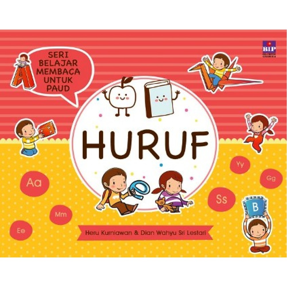 Seri Belajar Membaca Untuk Paud : Huruf